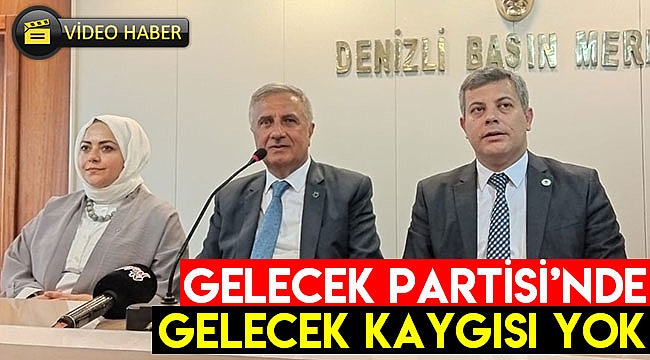 GELECEK PARTİSİ’NDE GELECEK KAYGISI YOK - Diğer Partiler - www ...